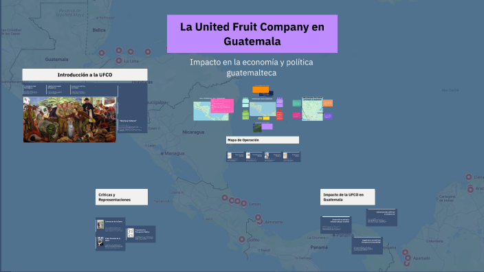 La United Fruit Company en Guatemala by ANA CECILIA SANCHEZ BRAN on Prezi