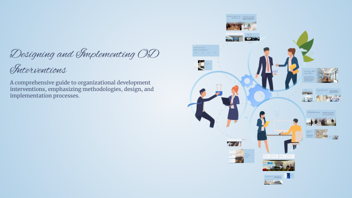 Designing and Implementing OD Interventions by Helen Nabil on Prezi
