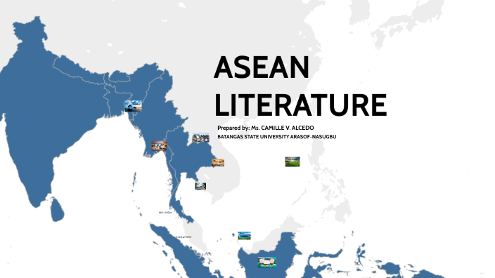 ASEAN LITERATURE by Camille Alcedo on Prezi