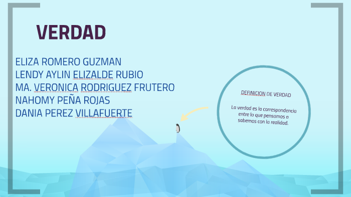 VERDAD by aylin elizalde on Prezi