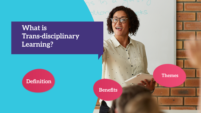 What is Transdisciplinary Learning? by yuhua bi on Prezi