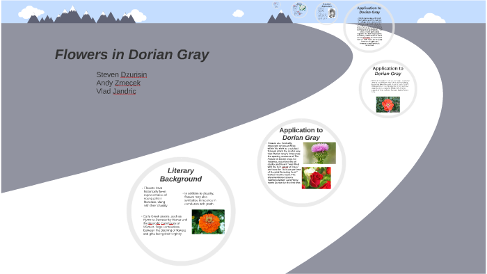 Flowers in Dorian Gray by Iron Shredder on Prezi