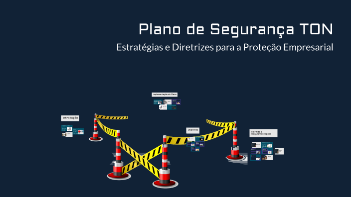 Plano de Segurança TON by Julien Sousa on Prezi