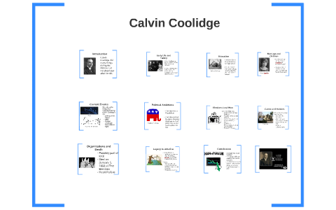 Calvin Coolidge by Jon Shaquile TGIF Carter III on Prezi