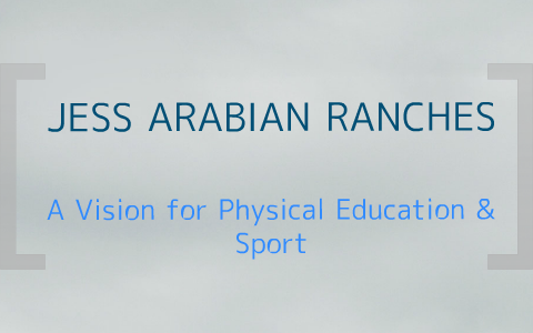 JESS Arabian Ranches - A Vision for Sport by Danny D on Prezi