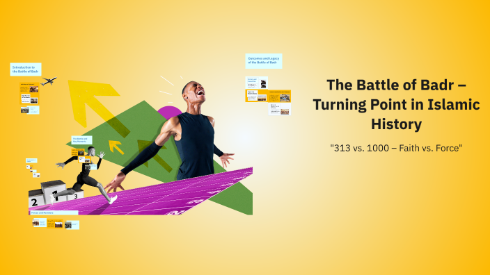 The Battle of Badr – Turning Point in Islamic History by Ebrahim El ...