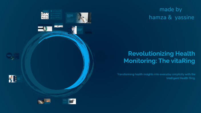 Revolutionizing Health Monitoring: The vitaRing by Hamza Jlassi on Prezi