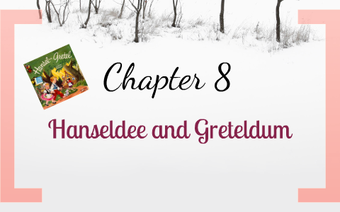 Hanseldee & Greteldum by tay o. on Prezi