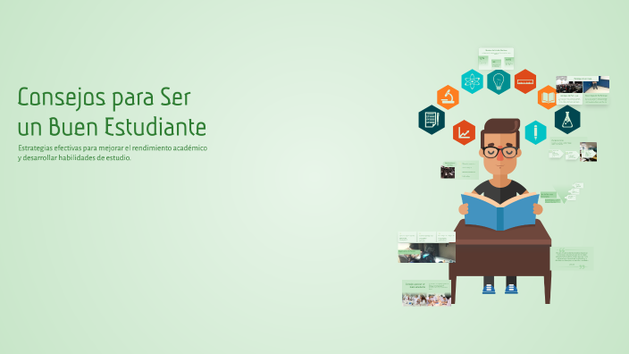Consejos para Ser un Buen Estudiante by Fernando villanueva on Prezi