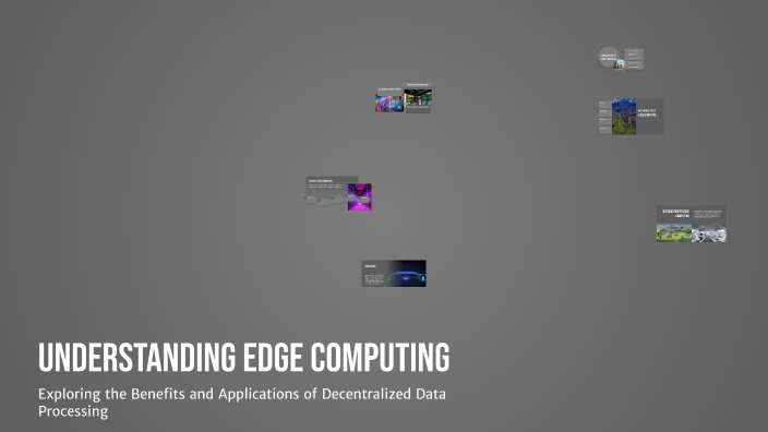 Understanding Edge Computing by Aysoo on Prezi