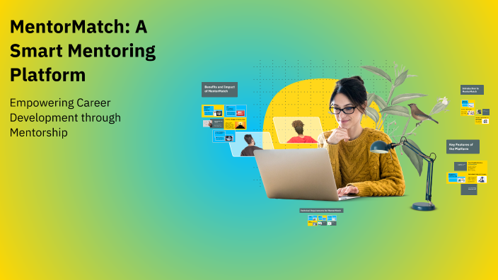 MentorMatch: A Smart Mentoring Platform by anav on Prezi