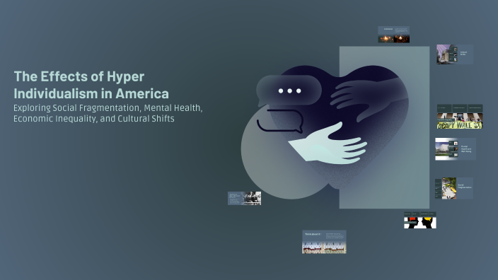 The Effects of Hyper Individualism in America by Nya Walker on Prezi