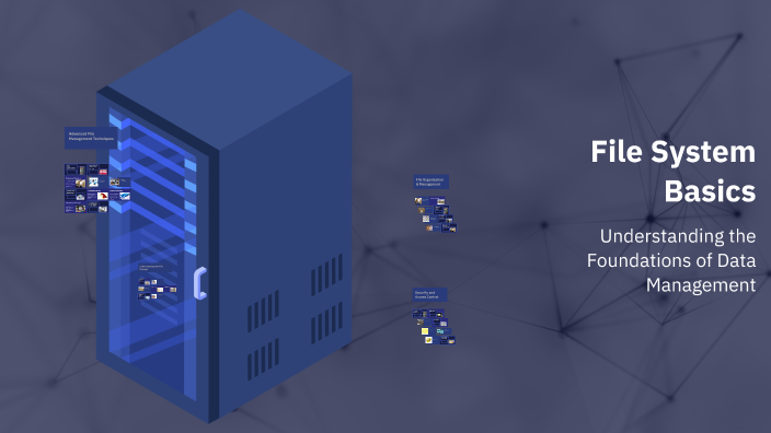 File System Basics by Sahil Yadav on Prezi