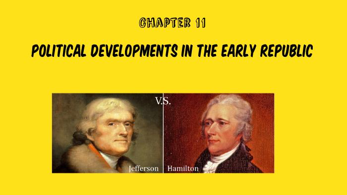 Ch.11 Political developments in the early republic by Shalynn Johnson ...