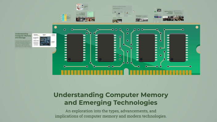 Understanding Computer Memory and Emerging Technologies by Hira Sohail on Prezi