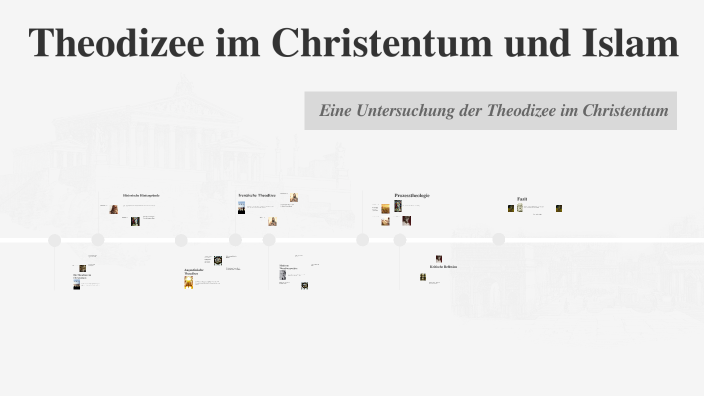 Theodizee im Christentum und Islam by Felicity Hülbusch on Prezi