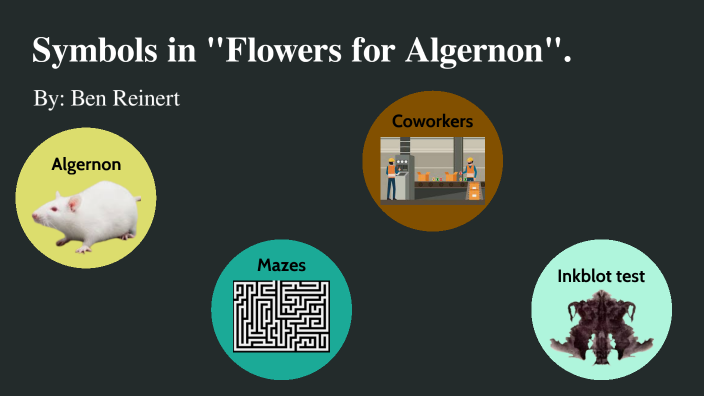 Flowers for Algernon Symbols by Ben Reinert by Benjamin Reinert on Prezi