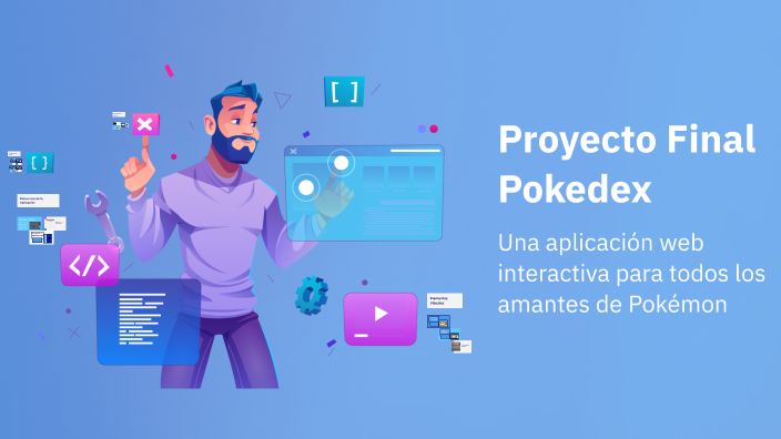 Proyecto Final Pokedex by Jєѕυѕ_Mαятιηєz on Prezi