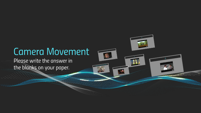 Camera Movement Quiz by Anna Twitchell on Prezi