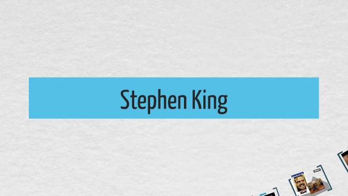 Stephen King by Peter Heldt on Prezi