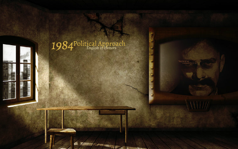 1984: Political Approach Assignment by Kathryn Harpel on Prezi