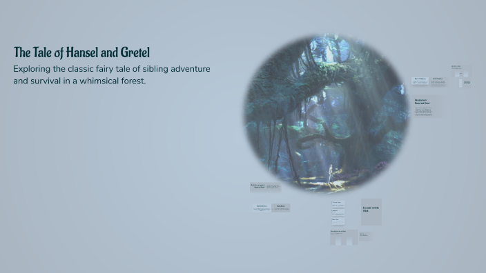 The Tale of Hansel and Gretel by bryan stamp on Prezi