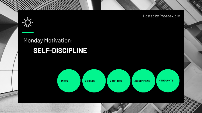 Self-Discipline by Phoebe Jolly on Prezi