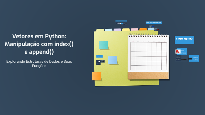 Vetores em Python: Manipulação com index() e append() by Carlos ...