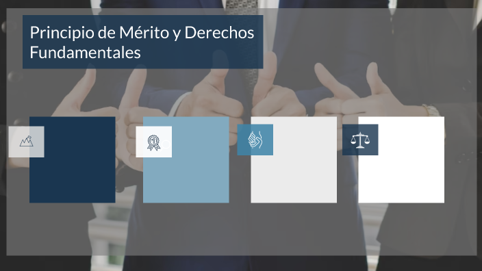 Principio de Mérito y Derechos Fundamentales by Cesiah Muñoz on Prezi