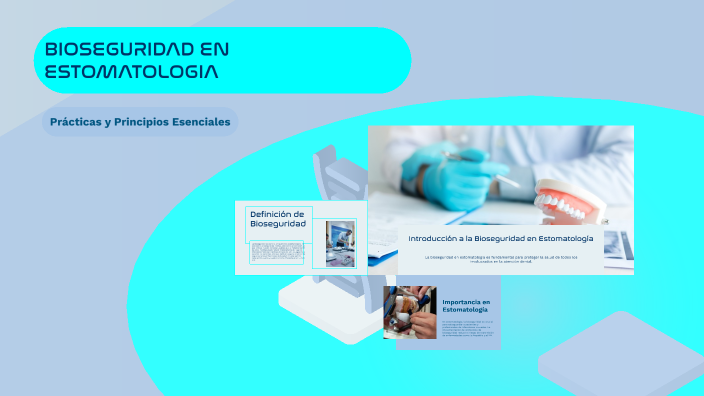 BIOSEGURIDAD EN ESTOMATOLOGIA by AVALELLA MALAGA on Prezi