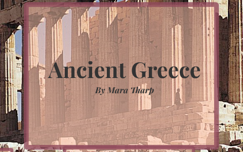 What was Ancient Greece? by Mara Tharp