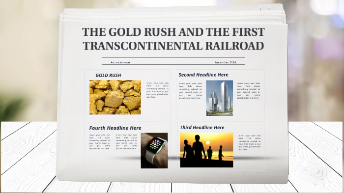 THE GOLD RUSH AND THE FIRST TRANSCONTINENTAL RAILROAD by Anna Honzová ...
