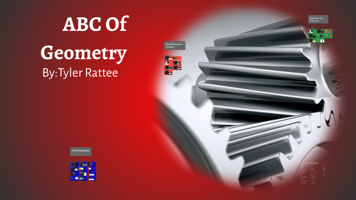 ABC Of Geometry by tyler Rattee on Prezi