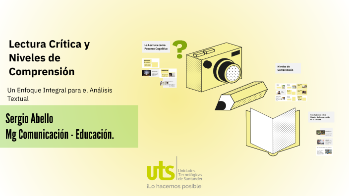 Lectura Crítica y Niveles de Comprensión by Sergio Abello on Prezi