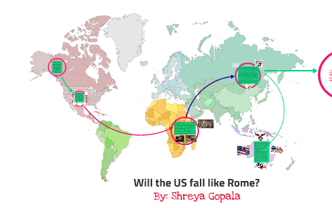 Will the US fall like Rome? by shreya gopala on Prezi