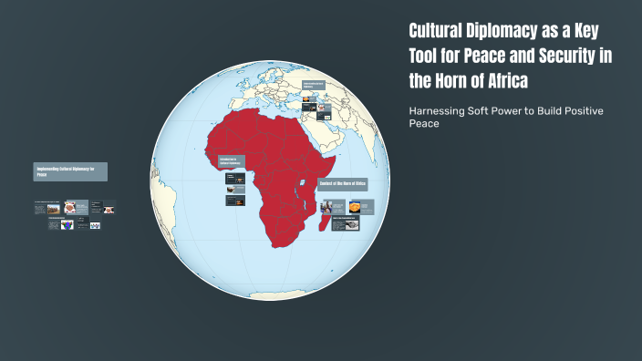 Cultural Diplomacy as a Key Tool for Peace and Security in the Horn of ...