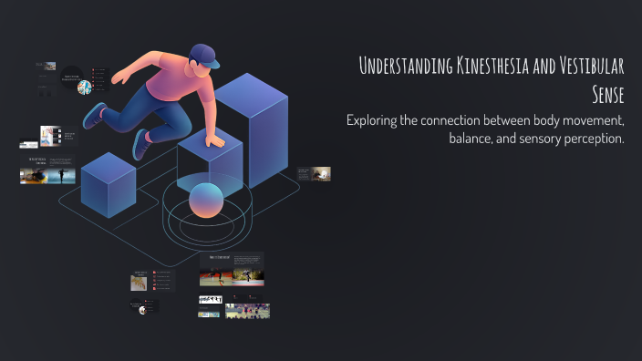 Understanding Kinesthesia and Vestibular Sense by Benjamin Kitovsky on ...