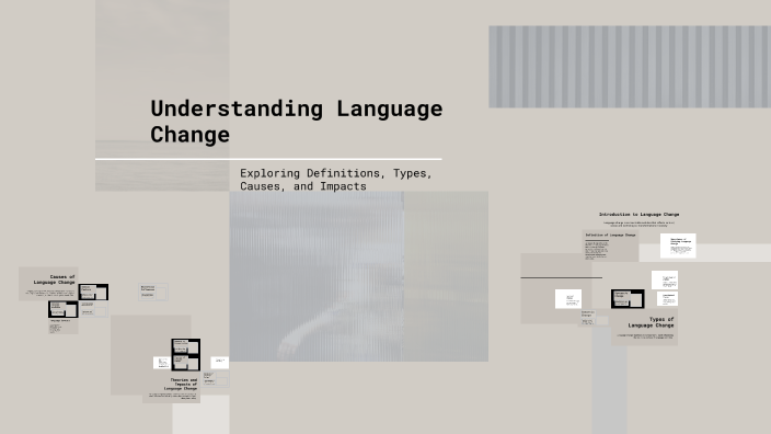 Understanding Language Change by menasria malek on Prezi