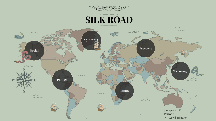 AP World History Trade Networks Project - Silk Road by Sadiqua Khan on ...