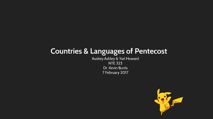 Countries and Languages of Pentecost by Yuri Howard on Prezi
