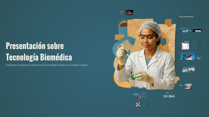 Presentación sobre Tecnología Biomédica by Mel Nava on Prezi