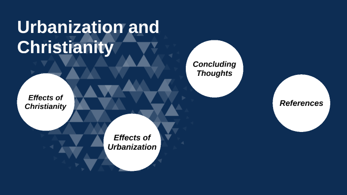 Urbanization and Religion by Katie Valtierra on Prezi