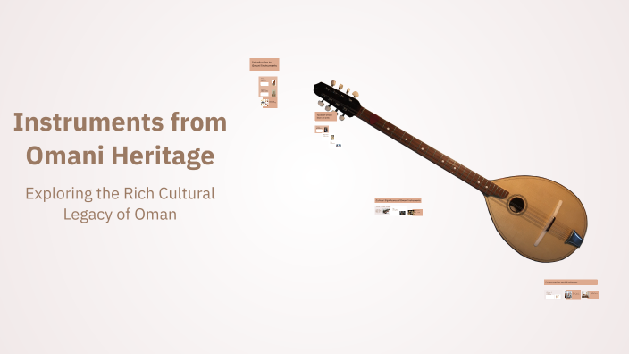 Instruments from Omani Heritage by ibrahim maz91 on Prezi