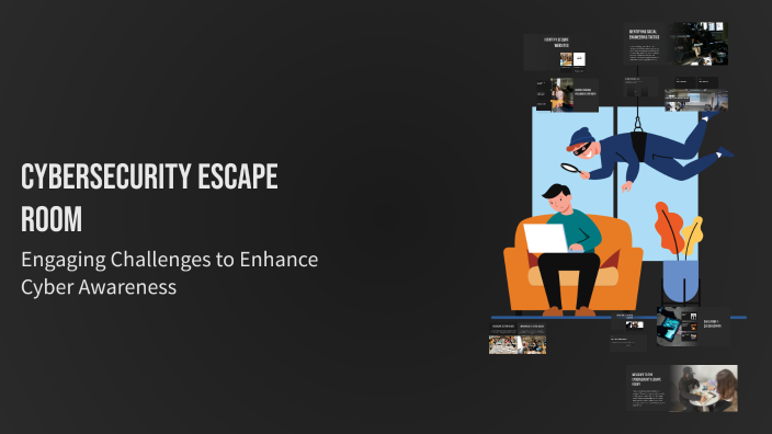 Cybersecurity Escape Room by Maria Aroni on Prezi