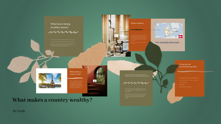 What makes a country wealthy by p73ufnzBGZ 5tYenyAHt0 on Prezi
