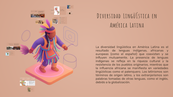 Diversidad Lingüística en América Latina by Marisol Hernández on Prezi