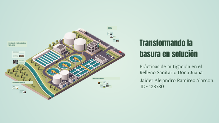 Transformando la basura en solución by JAIDER ALEJANDRO RAMIREZ ALARCON ...