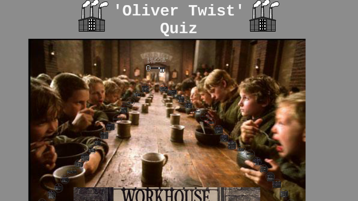 Oliver Twist quiz by Charlotte Reilly on Prezi