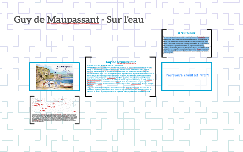 Guy de Maupassant - Sur l'eau by furkan bayburtlu on Prezi