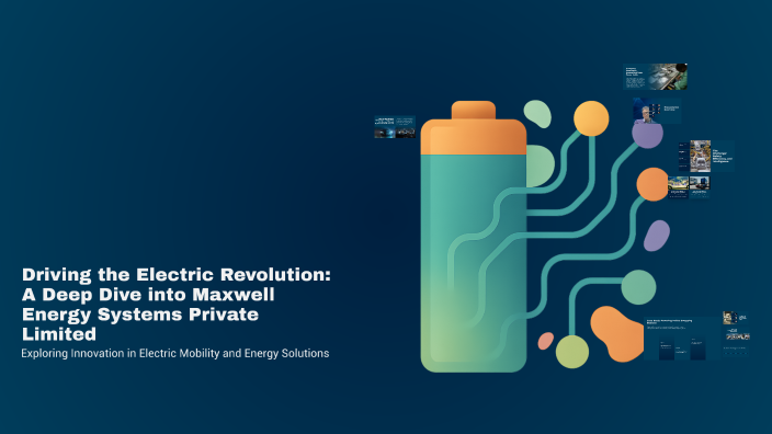Driving the Electric Revolution: A Deep Dive into Maxwell Energy ...